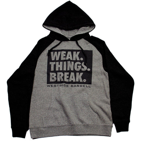 WSBB Mens Weak Things Break Hooded Sweatshirt | Westside Barbell